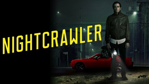 Nightcrawler - Movie - Where To Watch