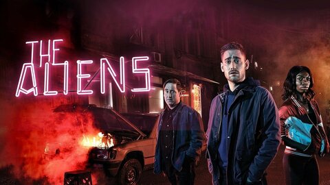 The Aliens (2016) - Miniseries - Where To Watch