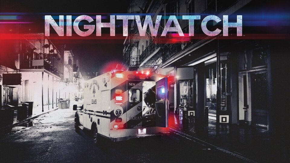 Nightwatch - A&E Reality Series - Where To Watch