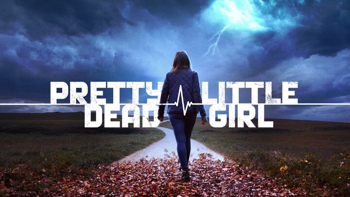 Pretty Little Dead Girl - Lifetime Movie Network Movie - Where To Watch