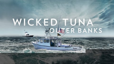 Wicked Tuna: Outer Banks - TV Insider