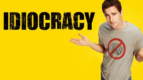Idiocracy - Movie - Where To Watch