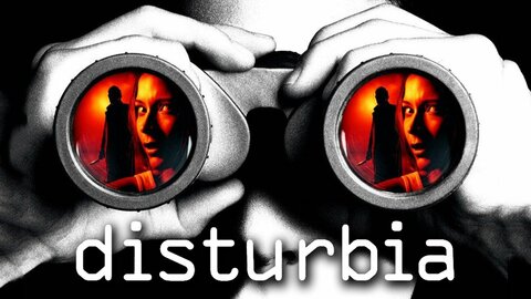 Disturbia - Movie - Where To Watch
