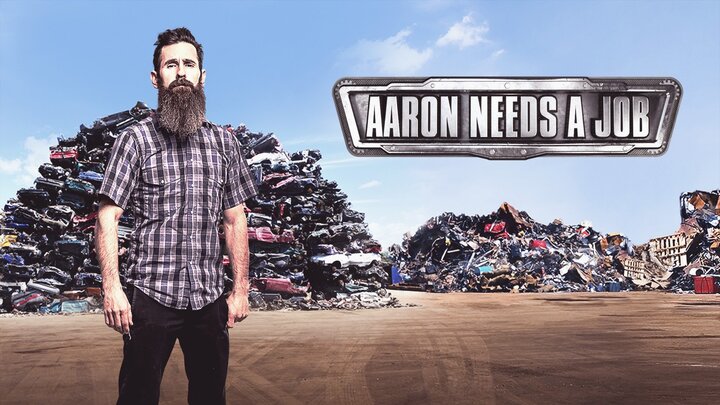 Aaron Needs a Job - Discovery Channel Reality Series - Where To Watch