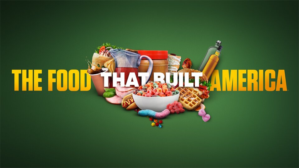 The Food That Built America - History Channel Docudrama - Where To Watch