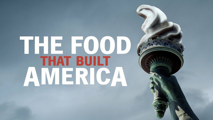 The Food That Built America - History Channel Docudrama - Where To Watch