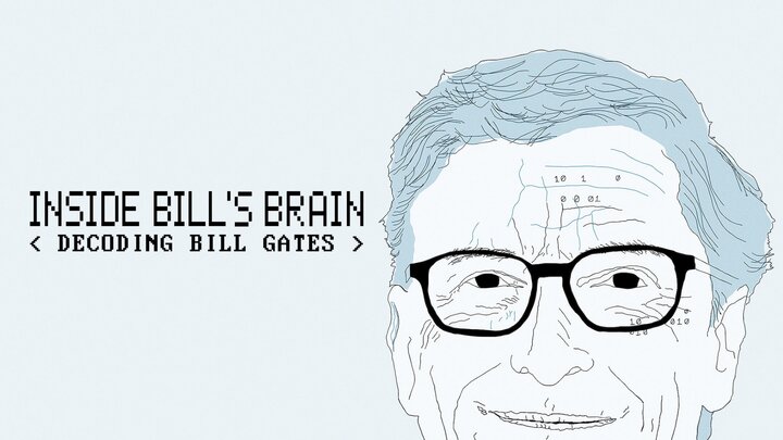 Inside Bill's Brain: Decoding Bill Gates - Netflix Docuseries - Where ...