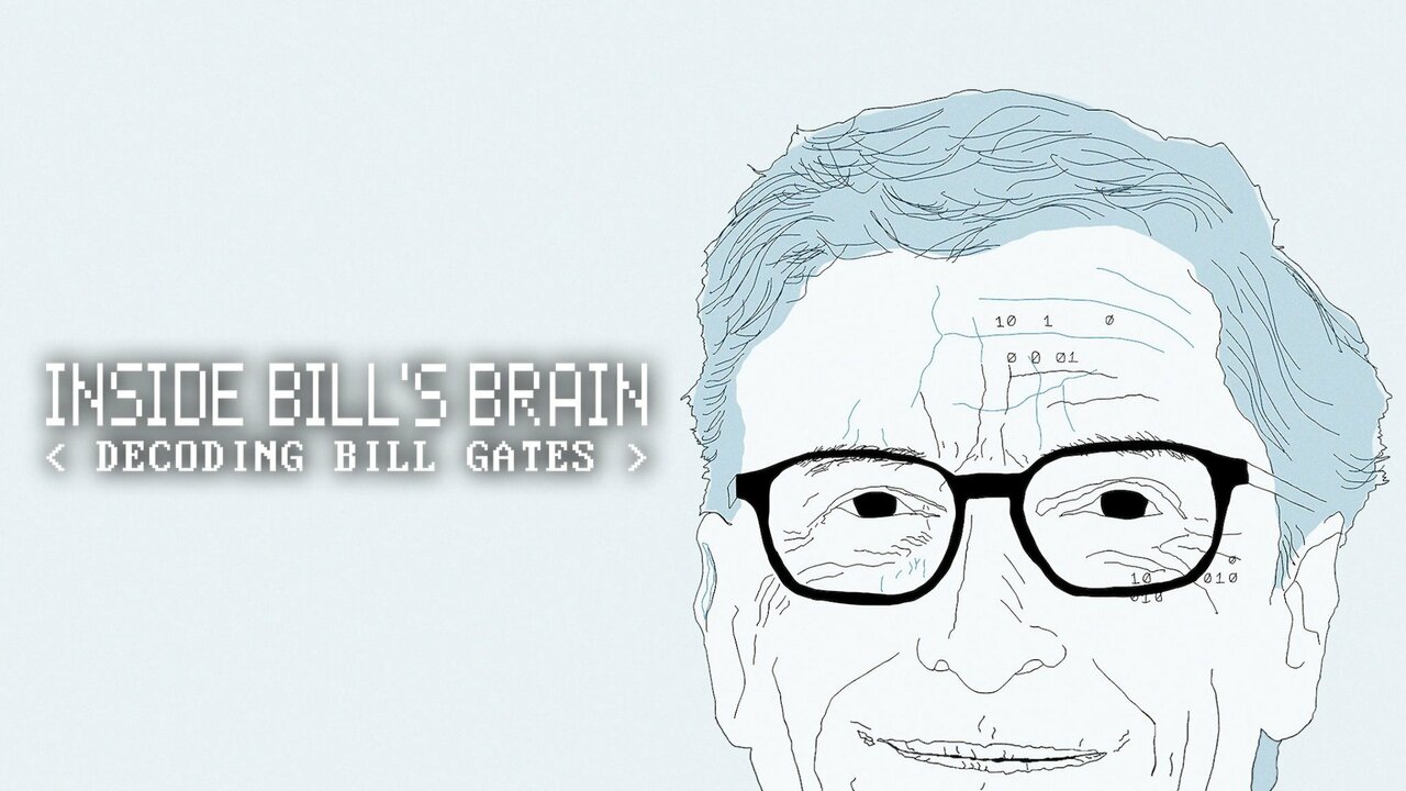 Inside Bill's Brain: Decoding Bill Gates - Netflix Docuseries - Where ... Inside Bill's Brain: Decoding Bill Gates - Netflix Docuseries - Where ...