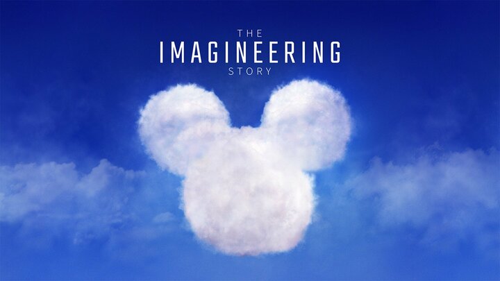 The Imagineering Story - Disney+ Docuseries - Where To Watch