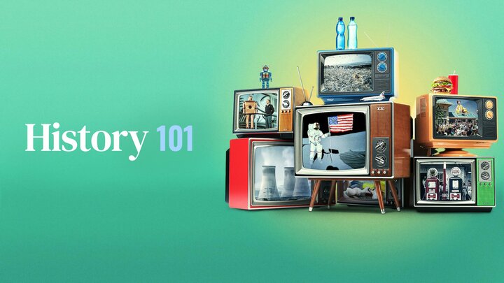 History 101 - Netflix Reality Series - Where To Watch