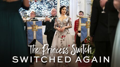 The Princess Switch: Switched Again - Netflix Movie - Where To Watch