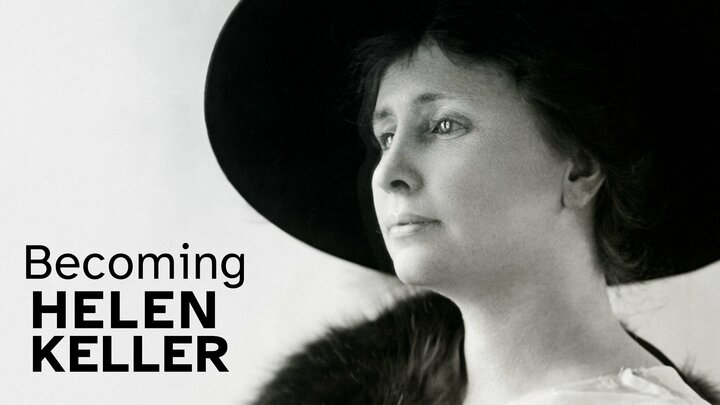 Becoming Helen Keller - PBS Documentary - Where To Watch