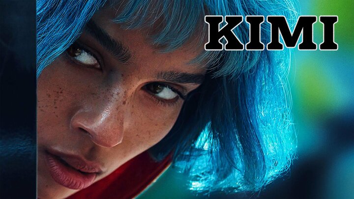 Kimi - HBO Max Movie - Where To Watch