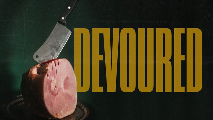 Devoured - Vice TV Reality Series - Where To Watch