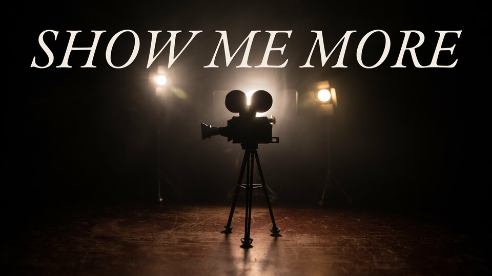 Show Me More - AMC Series