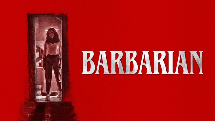 Barbarian - HBO Max Movie - Where To Watch
