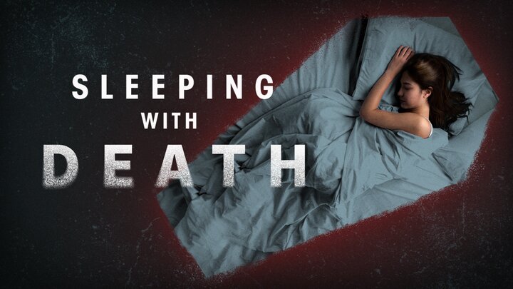 Sleeping With Death - Oxygen Reality Series - Where To Watch