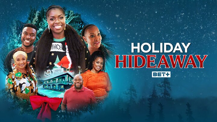Holiday Hideaway - BET+ Movie - Where To Watch