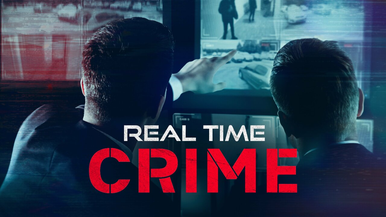 Real Time Crime - Investigation Discovery Reality Series - Where To Watch Real Time Crime - Investigation Discovery Reality Series - Where To Watch