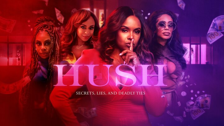 Hush (2022) - ALLBLK Series - Where To Watch