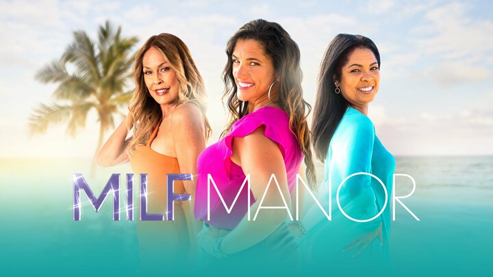 MILF Manor - TLC Reality Series - Where To Watch