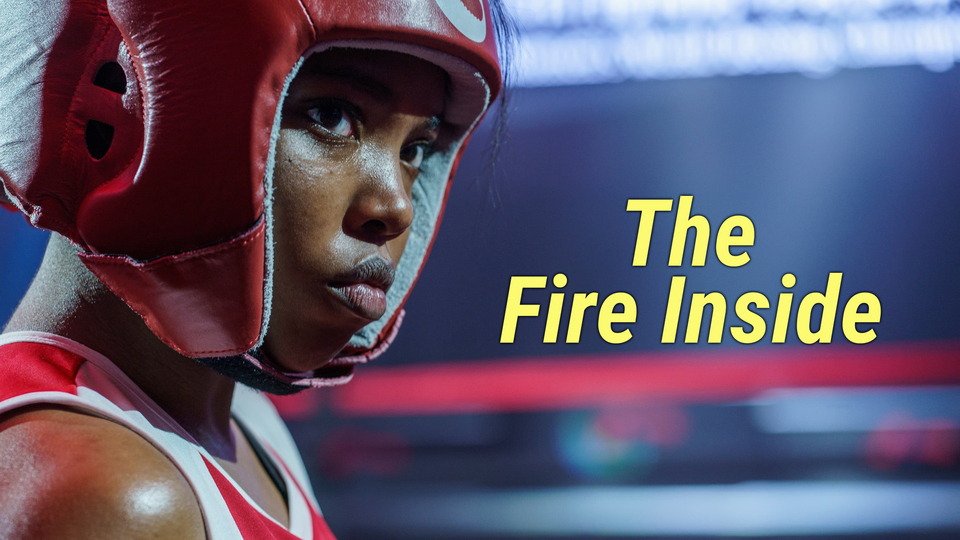 The Fire Inside - Movie