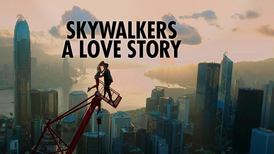Skywalkers: A Love Story - Netflix Documentary