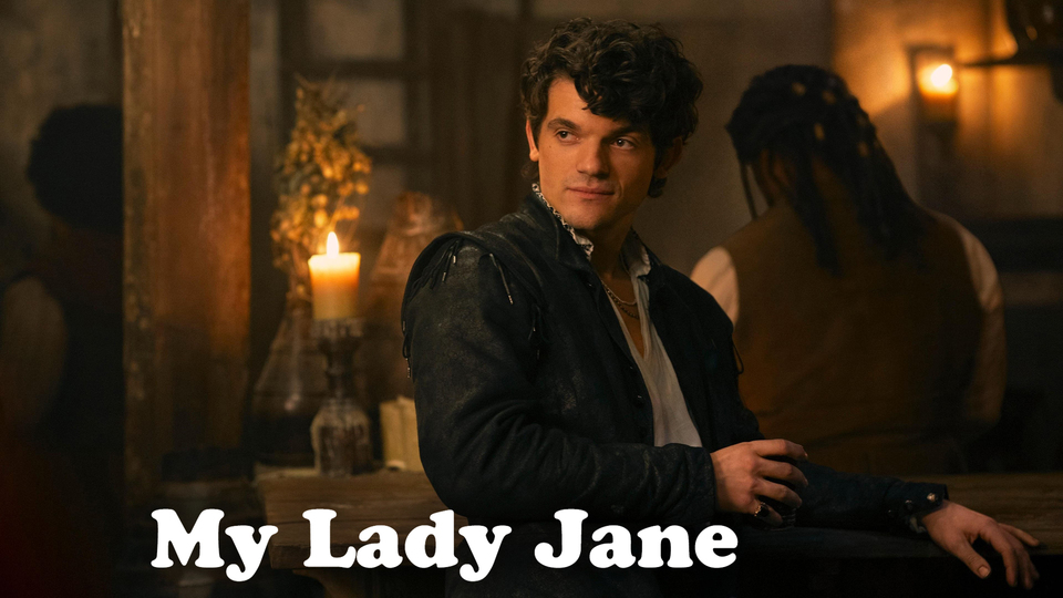 My Lady Jane - Amazon Prime Video Series