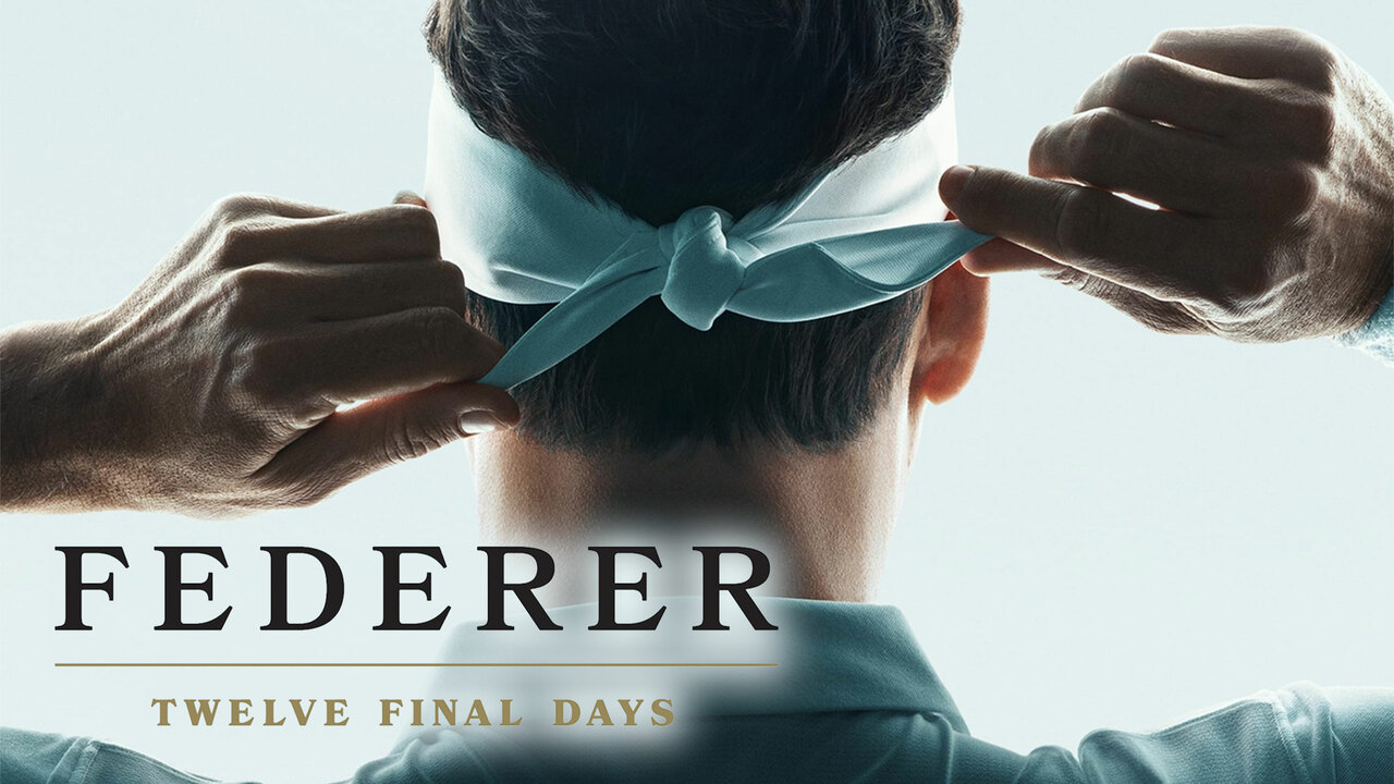 Federer: Twelve Final Days - Amazon Prime Video Documentary