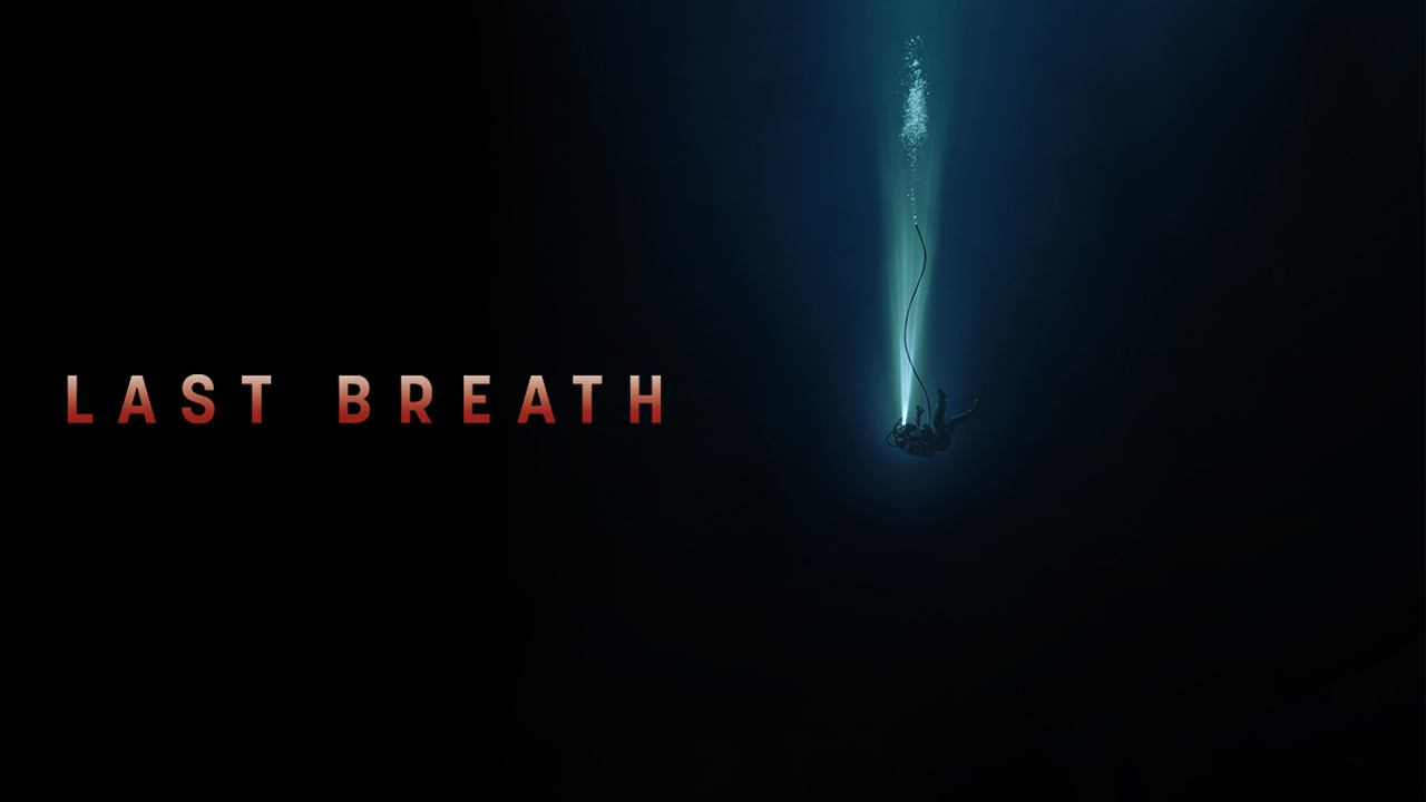 Last Breath - Movie