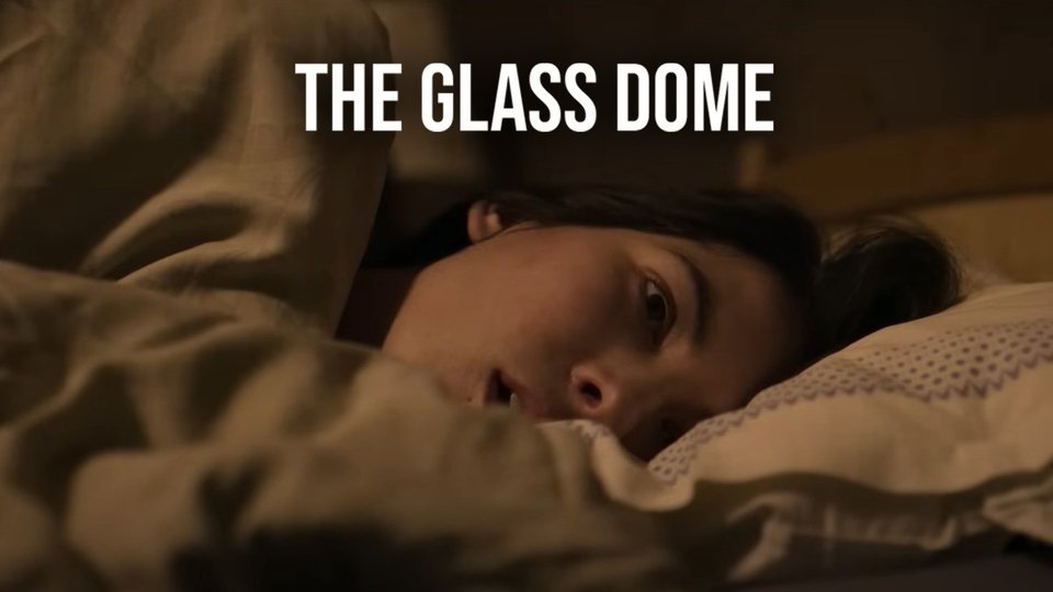 The Glass Dome - Netflix Limited Series