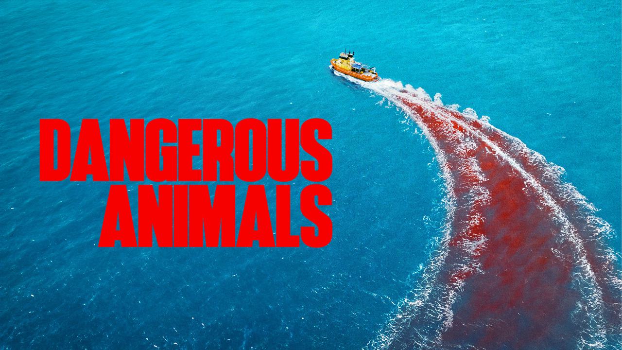 Dangerous Animals - Movie