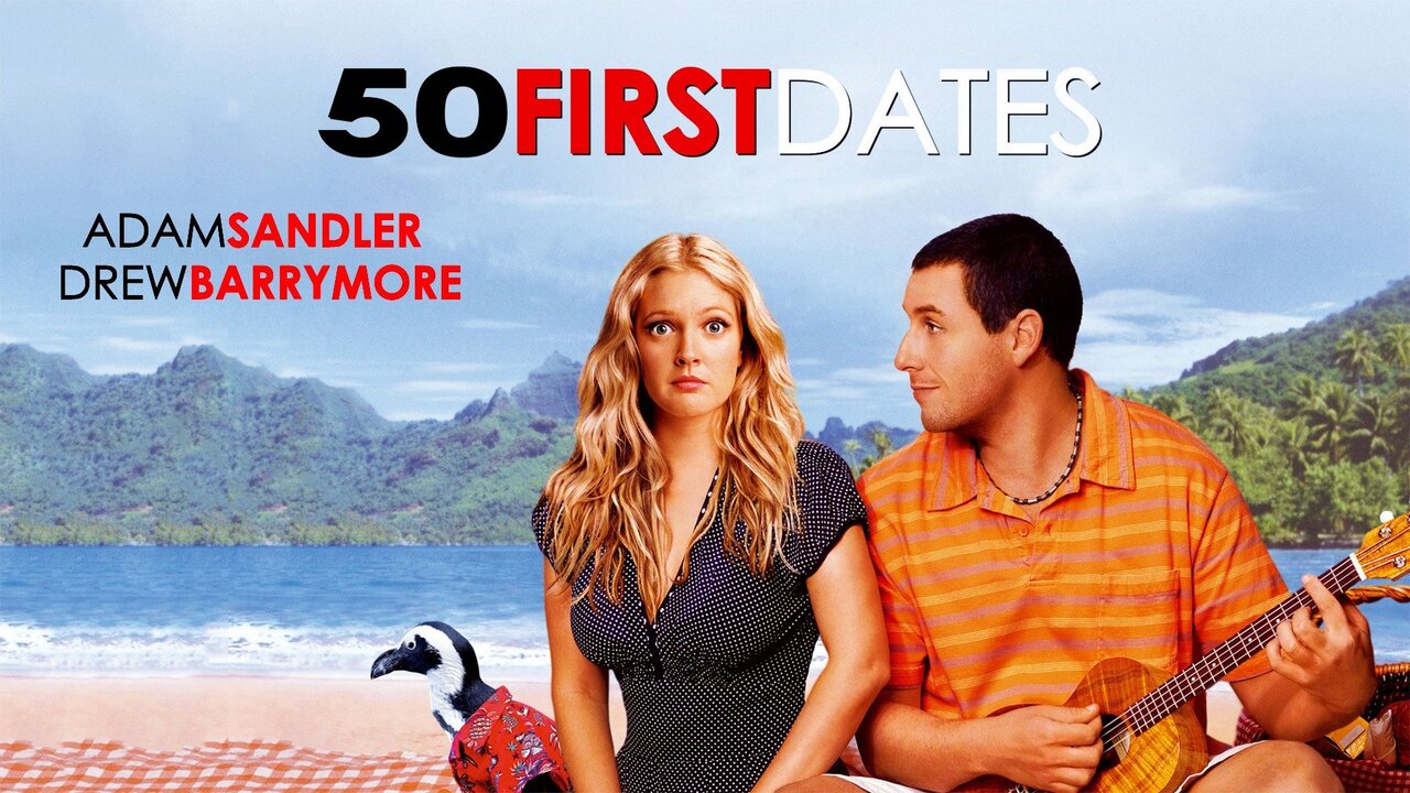 50 First Dates Movie Where To Watch 50 First Dates Movie Where To Watch