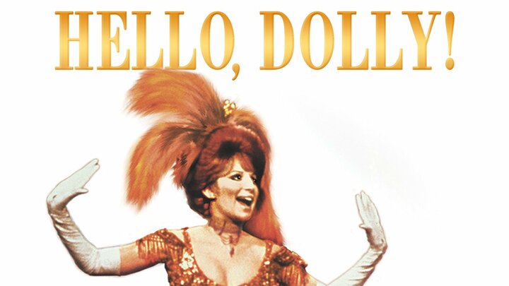 Hello, Dolly - Movie - Where To Watch