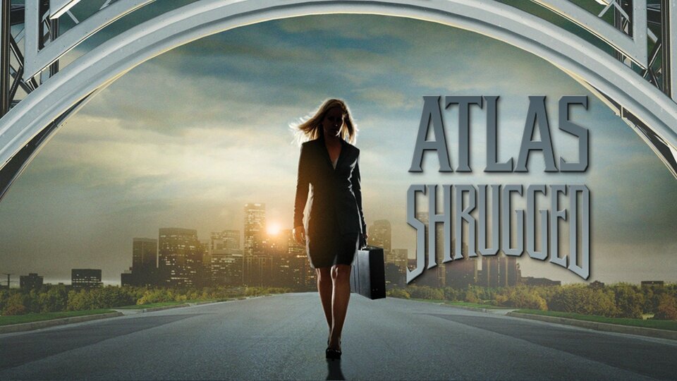 Atlas Shrugged: Part 1 - Movie - Where To Watch