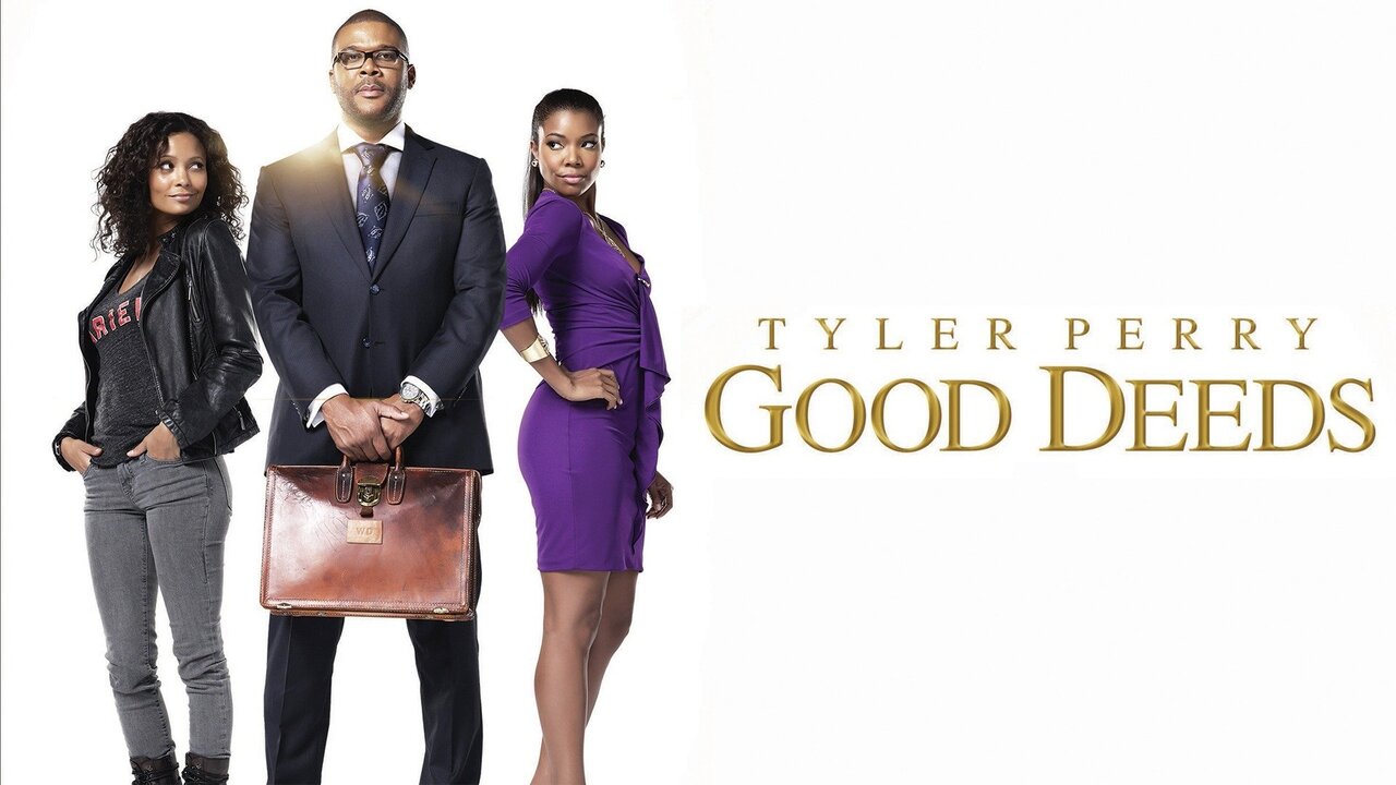 Tyler Perry s Good Deeds Movie Where To Watch Tyler Perry s Good Deeds Movie Where To Watch