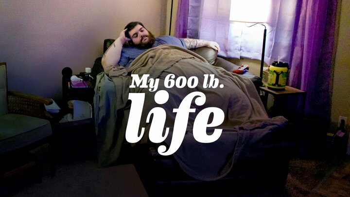 My 600-lb Life - TLC Reality Series - Where To Watch