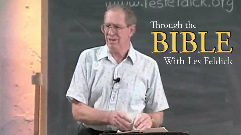 Through the Bible with Les Feldick - Series Through the Bible with Les Feldick - Series